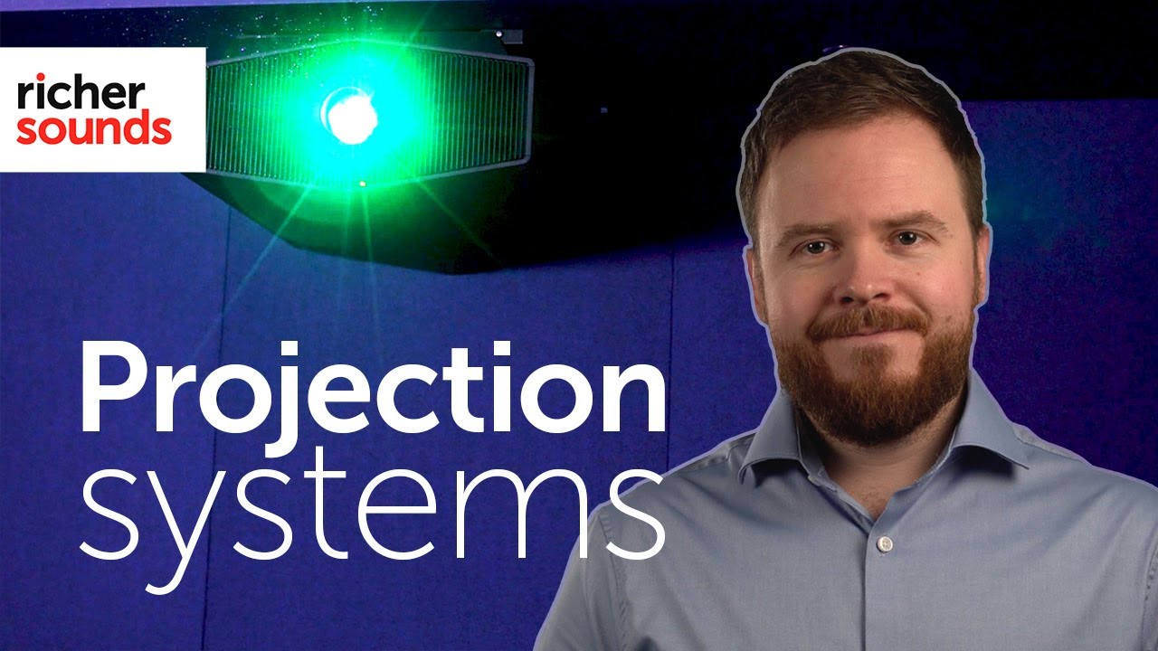 Video: Projection Systems - Richer Sounds Blog | Richer Sounds Blog